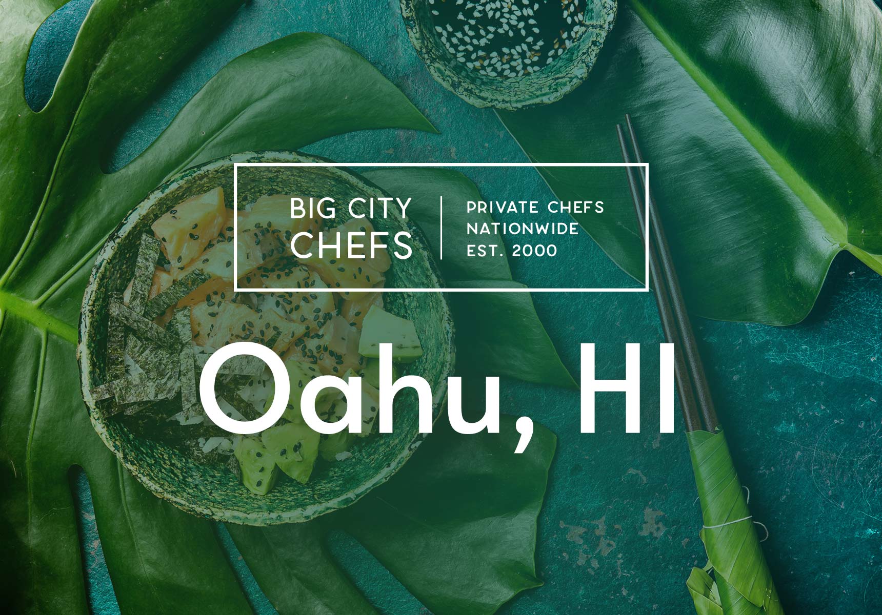 Private Chefs in Oahu Hawaii - BigCityChefs.com